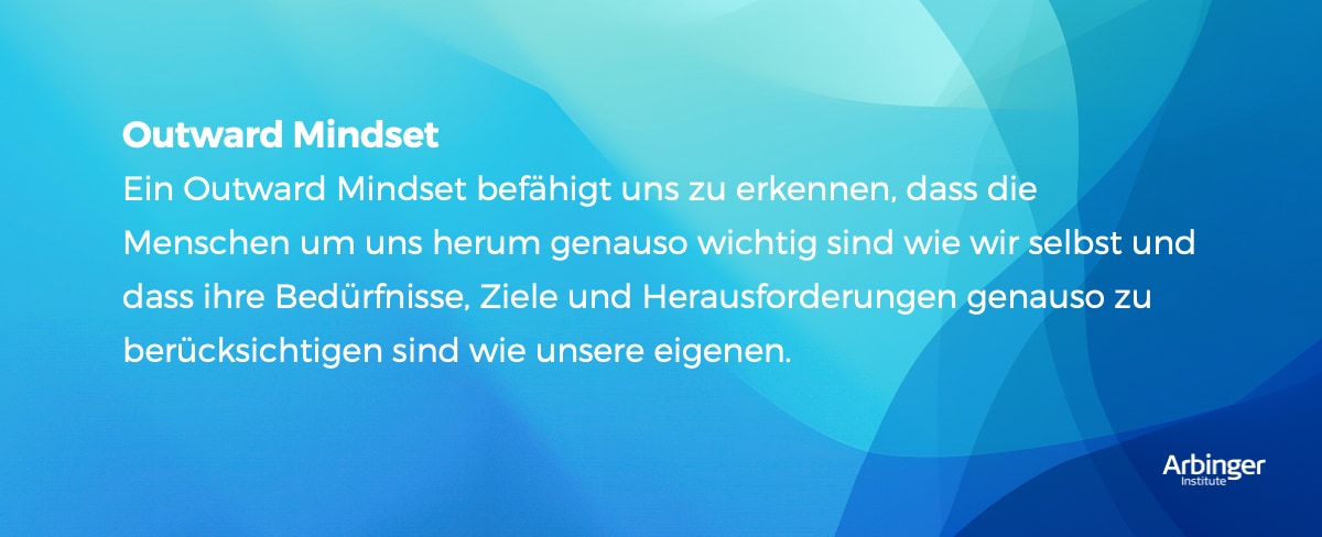 Was ist ein Outward Mindset? - Arbinger